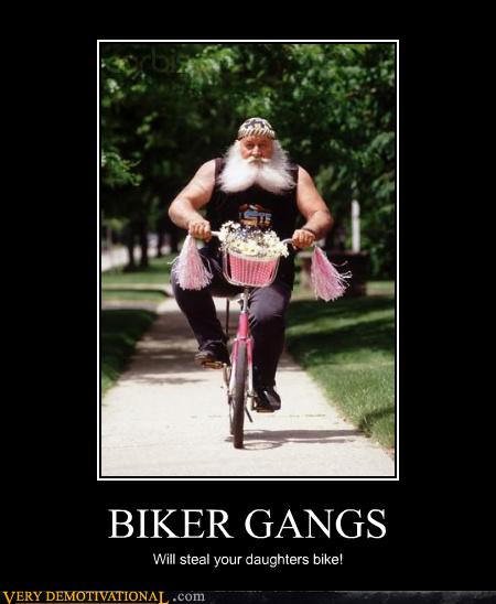 BIKER GANGS - Very Demotivational - Demotivational Posters | Very ...