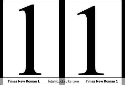 Times New Roman L Totally Looks Like Times New Roman 1 - Totally Looks Like