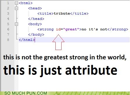 Puns - HTML - Funny Puns - Pun Pictures - Cheezburger