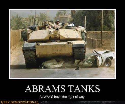 ABRAMS TANKS - Very Demotivational - Demotivational Posters | Very ...