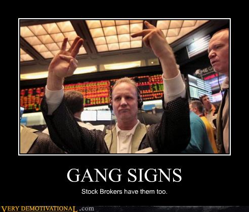 GANG SIGNS - Very Demotivational - Demotivational Posters | Very ...