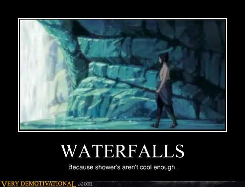 WATERFALLS - Very Demotivational - Demotivational Posters | Very ...