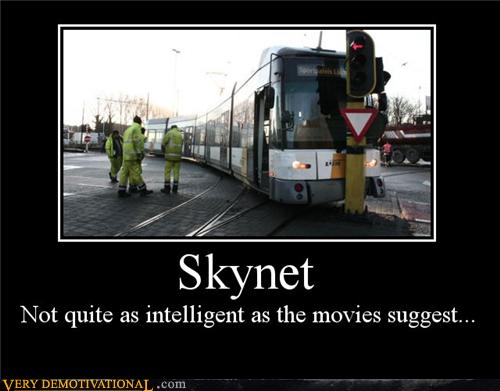 SKYNET - Very Demotivational - Demotivational Posters | Very ...