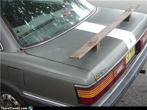 You Spoiled Your Sweet Ride - There, I Fixed It - white trash repairs