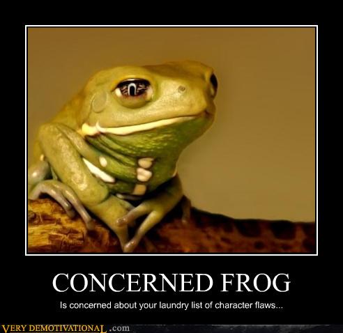 CONCERNED FROG - Very Demotivational - Demotivational Posters | Very ...