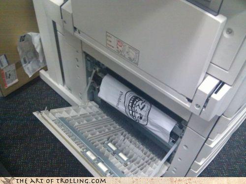 Art of Trolling - printer - Troll Tricks and Pranks - Trolling 101 ...