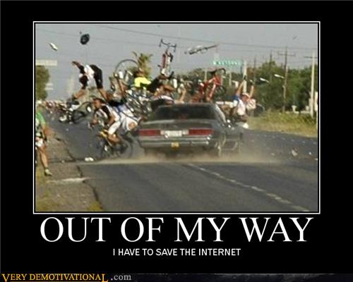 OUT OF MY WAY - Very Demotivational - Demotivational Posters | Very ...