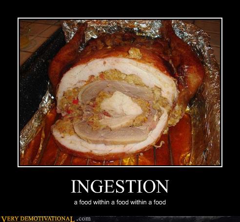 INGESTION - Very Demotivational - Demotivational Posters | Very ...