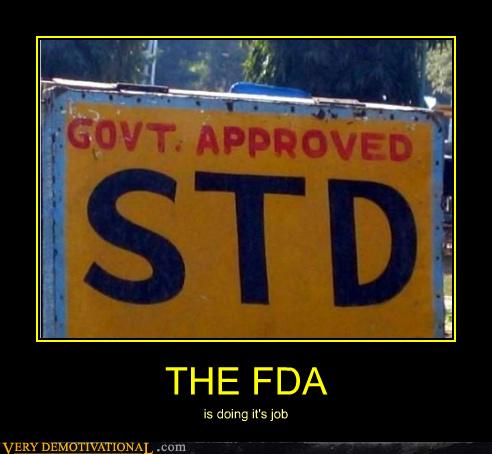 THE FDA - Very Demotivational - Demotivational Posters | Very ...