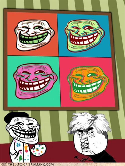 Problem, Warhol? - Art of Trolling - Troll | Trolling | Yahoo Answers ...