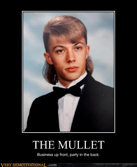 Very Demotivational - mullet - Very Demotivational Posters - Start Your ...