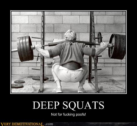 DEEP SQUATS - Very Demotivational - Demotivational Posters | Very ...