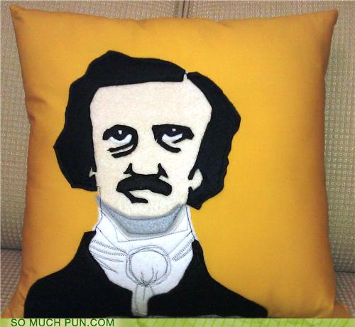 Puns - Edgar Allan Poe - Funny Puns - Pun Pictures - Cheezburger