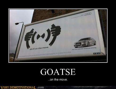 GOATSE - Very Demotivational - Demotivational Posters | Very ...