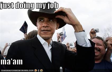 just doing my job ma'am - Cheezburger - Funny Memes | Funny Pictures