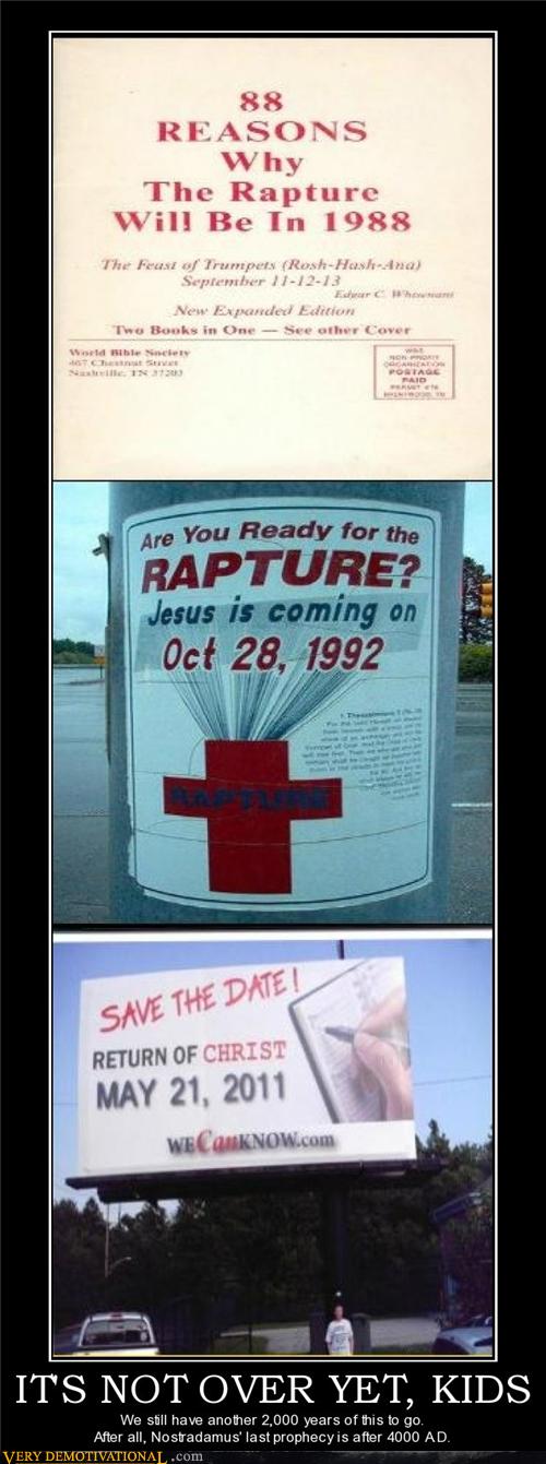 It's Not Over Yet, Kids - Very Demotivational - Demotivational Posters ...