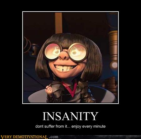 INSANITY - Very Demotivational - Demotivational Posters | Very ...
