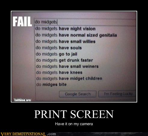 PRINT SCREEN - Very Demotivational - Demotivational Posters | Very ...