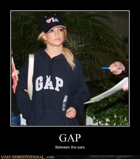 GAP - Very Demotivational - Demotivational Posters | Very ...