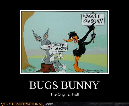 Very Demotivational - bugs bunny - Very Demotivational Posters - Start ...