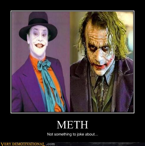 METH - Very Demotivational - Demotivational Posters | Very ...