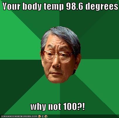 Memebase - temperature - Page 5 - All Your Memes In Our Base - Funny ...