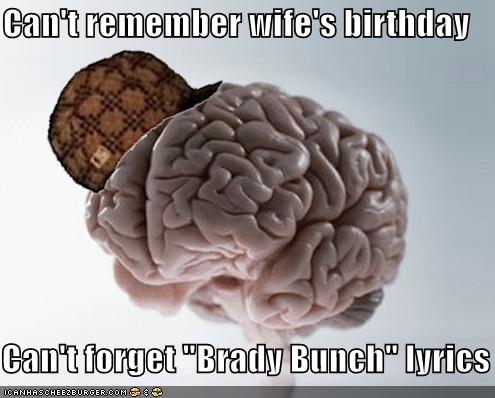 Scumbag Brain: Story of a Lovely Lady - Memebase - Funny Memes
