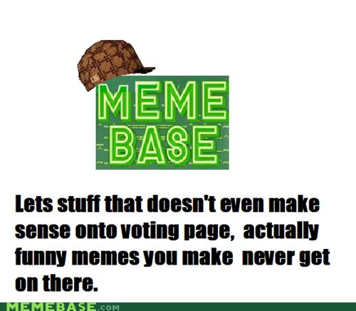 Scumbag Memebase - Memebase - Funny Memes