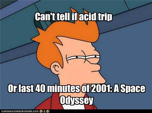 I Only Watch It on Acid - Memebase - Funny Memes