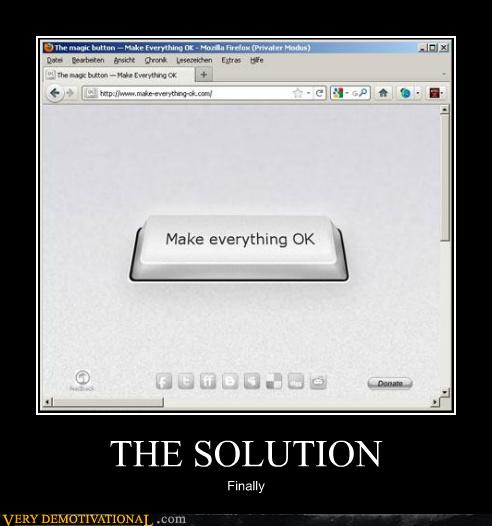 THE SOLUTION - Very Demotivational - Demotivational Posters | Very ...