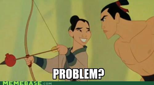 Memebase - mulan - Page 3 - All Your Memes In Our Base - Funny Memes ...