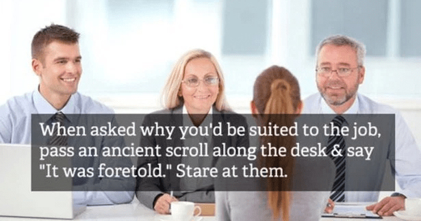 16 Hilarious Interview Tips That'll Help You Get The Job - Memebase ...