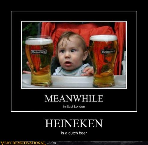 Very Demotivational - Heineken - Very Demotivational Posters - Start ...