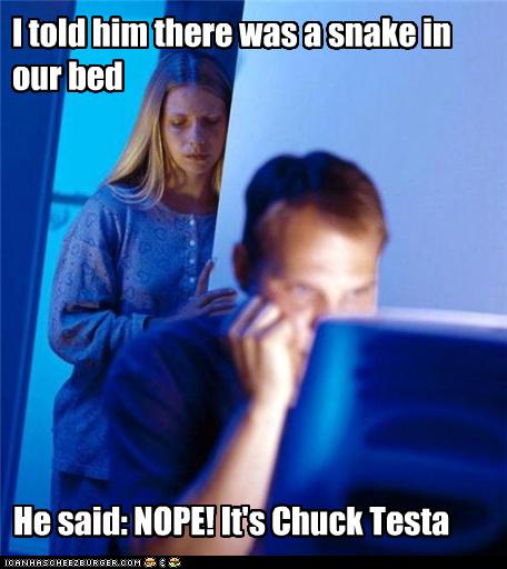 Memebase - Chuck Testa - Page 4 - All Your Memes In Our Base - Funny ...