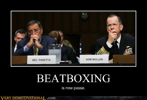 BEATBOXING - Very Demotivational - Demotivational Posters | Very ...