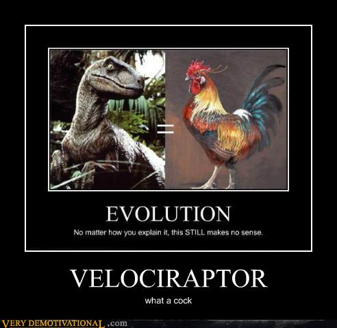 VELOCIRAPTOR - Very Demotivational - Demotivational Posters | Very ...