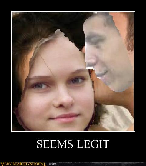 SEEMS LEGIT - Very Demotivational - Demotivational Posters | Very ...