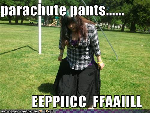 parachute pants...... EEPPIICC FFAAIILL - Cheezburger - Funny Memes ...