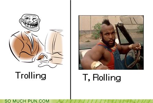 Puns - mr t - Funny Puns - Pun Pictures - Cheezburger