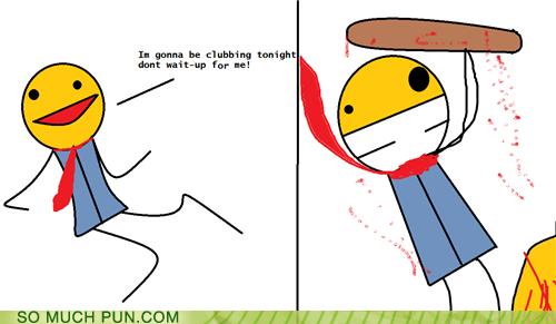 Puns - club - Funny Puns - Pun Pictures - Cheezburger