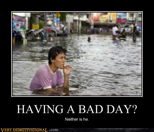 Very Demotivational - bad day - Very Demotivational Posters - Start ...
