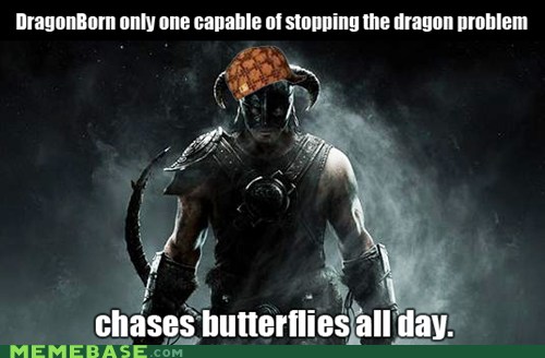 Scumbag Dragonborn - Memebase - Funny Memes