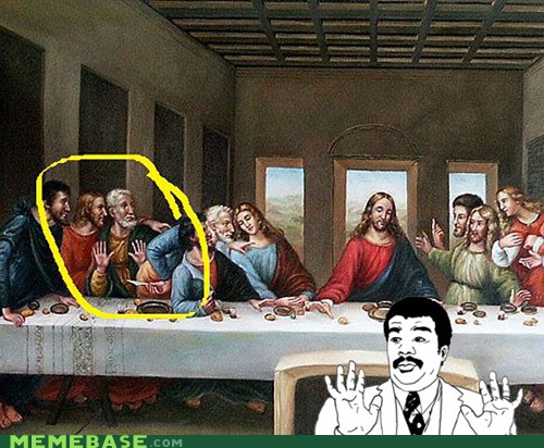 We Got a Judas Over Here - Memebase - Funny Memes