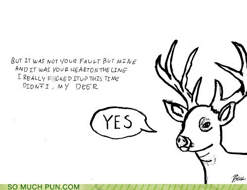 Puns - deer - Funny Puns - Pun Pictures - Cheezburger