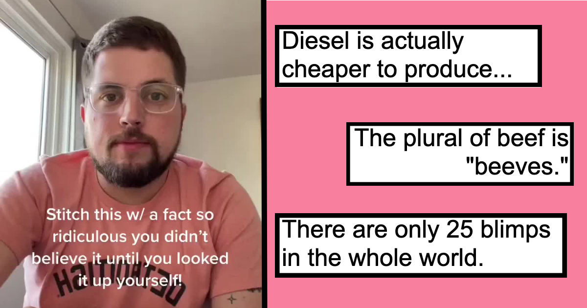 New Viral Trend Has TikTokers Posting Facts So Ridiculous That They ...
