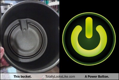 This Bucket Totally Looks Like A Power Button - Totally Looks Like