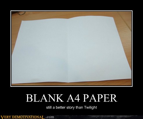 BLANK A4 PAPER - Very Demotivational - Demotivational Posters | Very ...