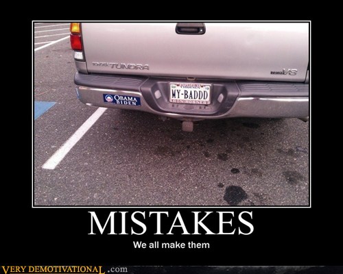 MISTAKES - Very Demotivational - Demotivational Posters | Very ...