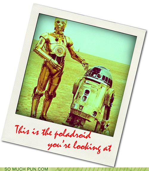 Puns - r2d2 - Funny Puns - Pun Pictures - Cheezburger
