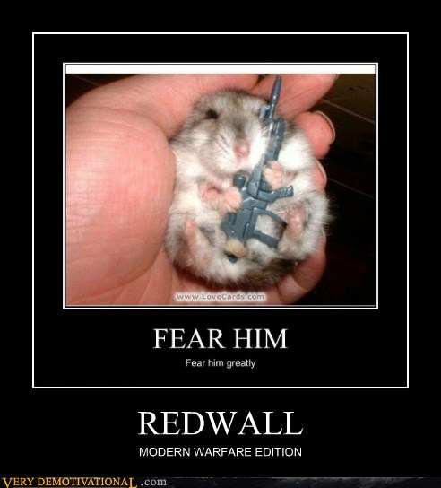 Very Demotivational - redwall - Very Demotivational Posters - Start ...